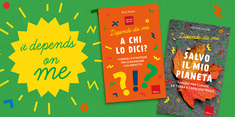 It depends on me: books to grow up aware - Erickson international