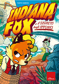 Indiana Fox and the secret of the Hipponians - Erickson international